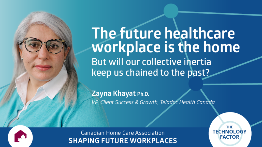 The future healthcare workplace is the home | CHCA